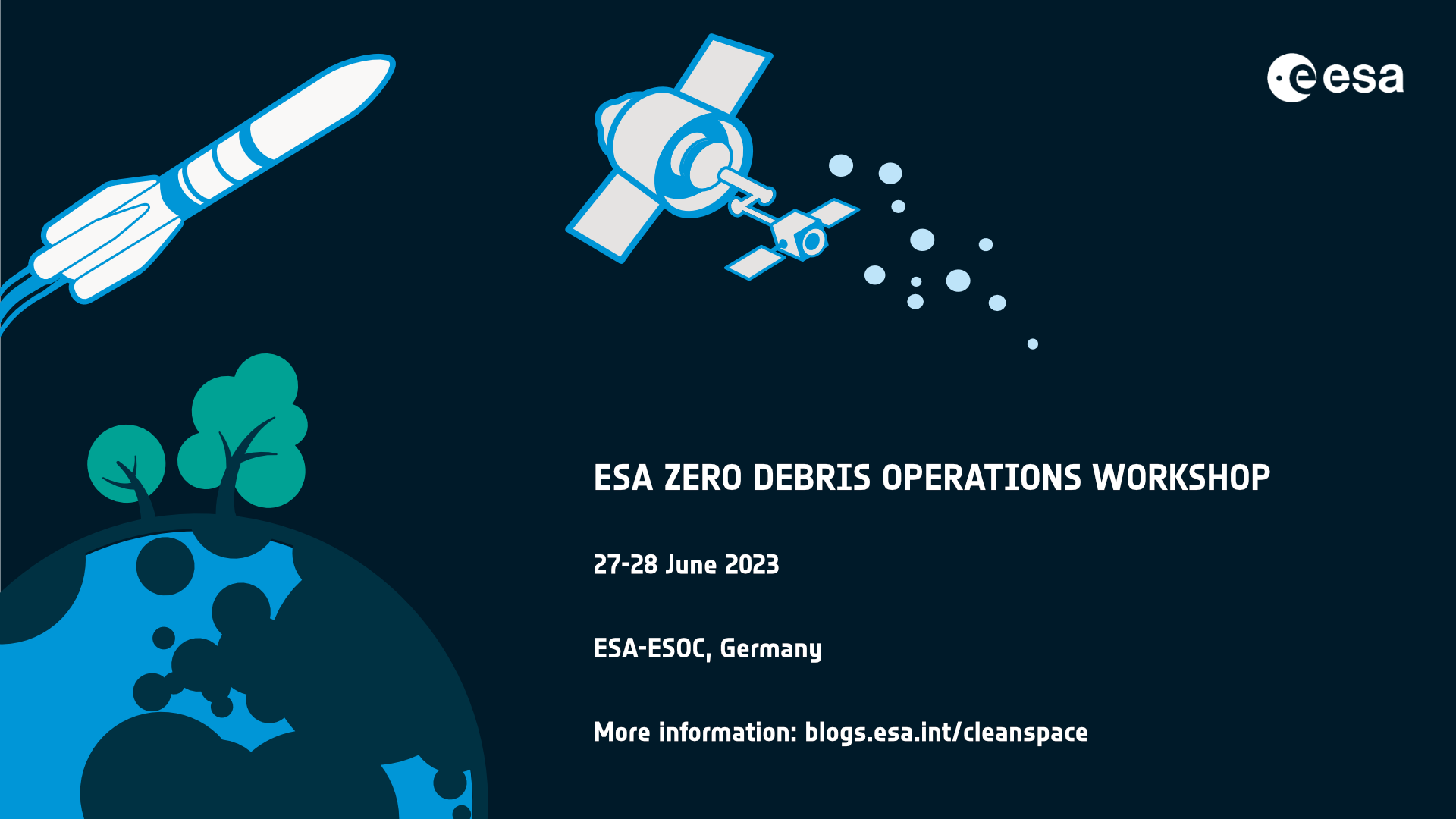 ESA Zero Debris Operations Workshop: Join us in our mission towards cleaner and safer space ...